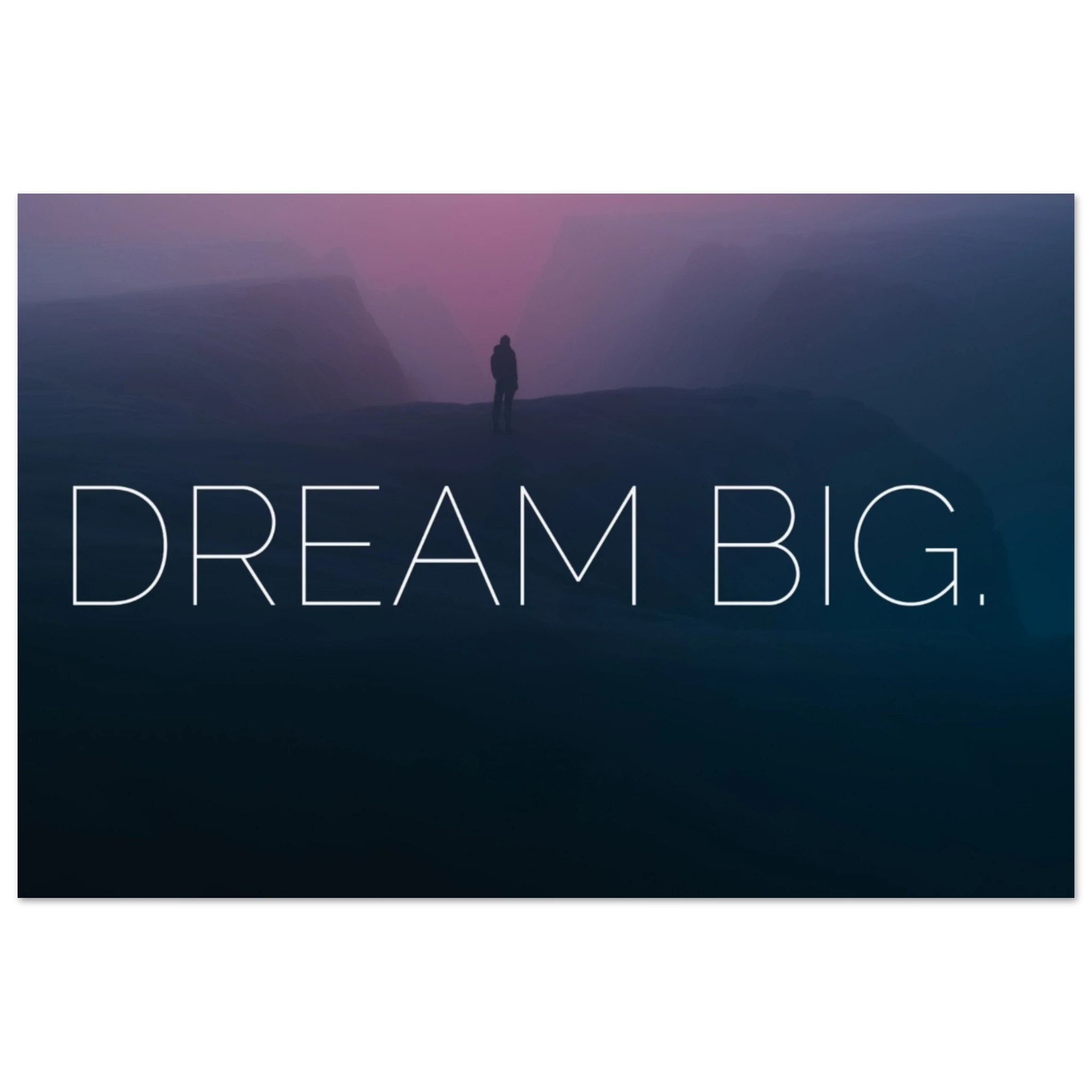 Dream Big – H & V posters